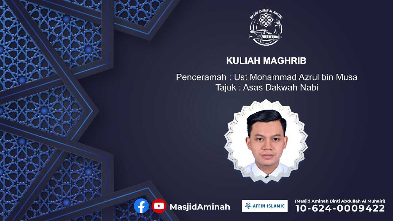 Kuliah Maghrib 18/8/2023 - Ust Mohammad Azrul bin Musa - (Asas Dakwah ...