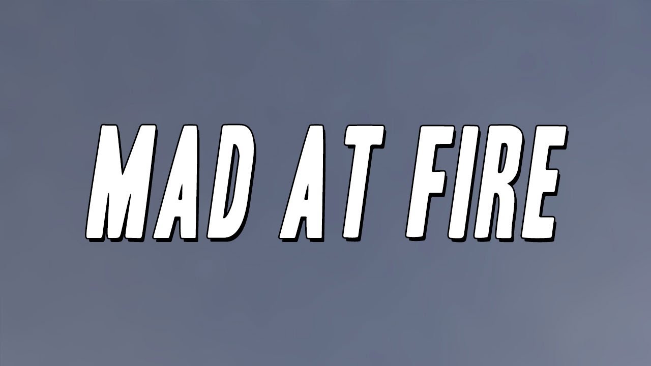 Elmiene - Mad At Fire (Lyrics) - YouTube