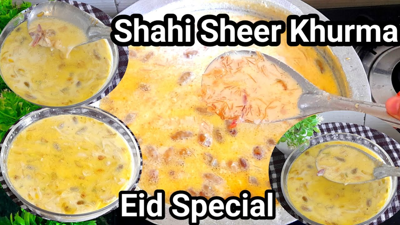 Eid Special Sheer Khurma Khurma | Shahi Sheer | Eid Special Dessert ...