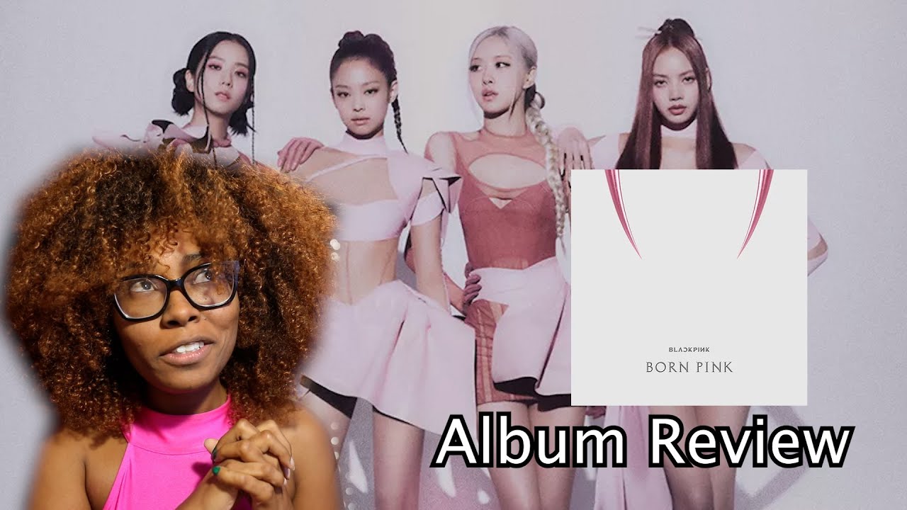 BLACKPINK 'BORN PINK' Full Album Review - YouTube