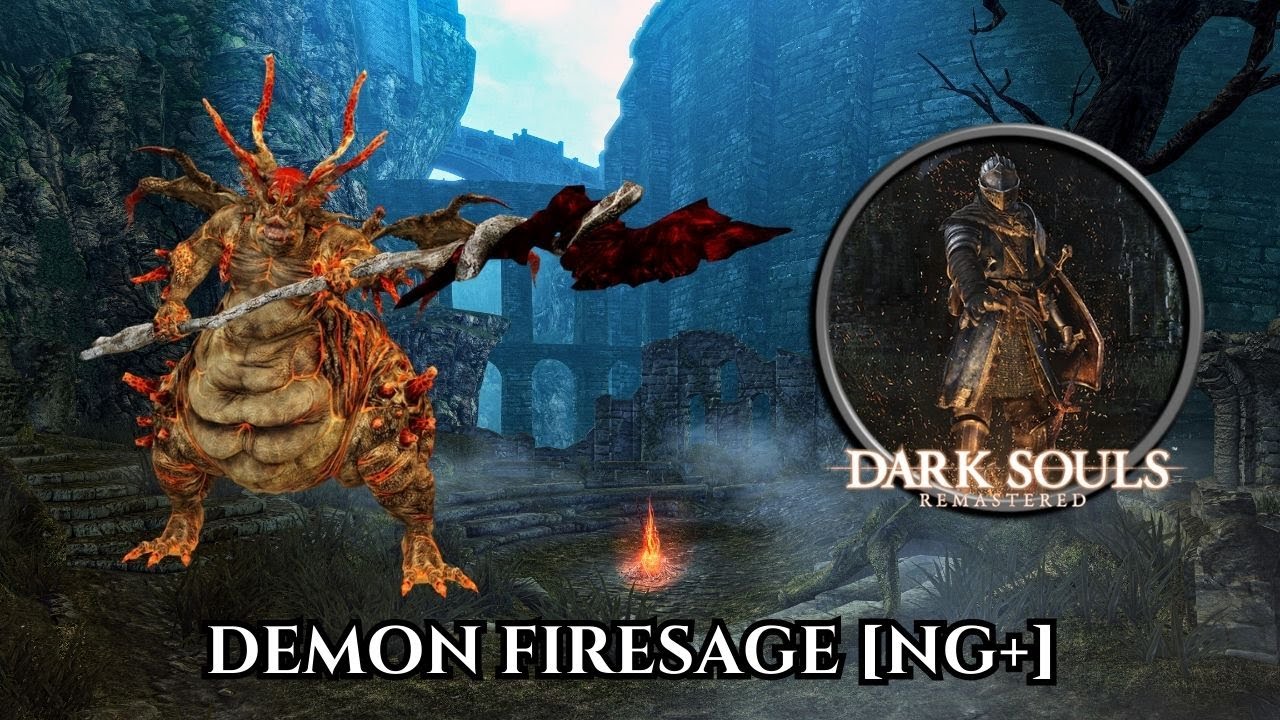 Demon Firesage [NG+] - Dark Souls Remastered - YouTube