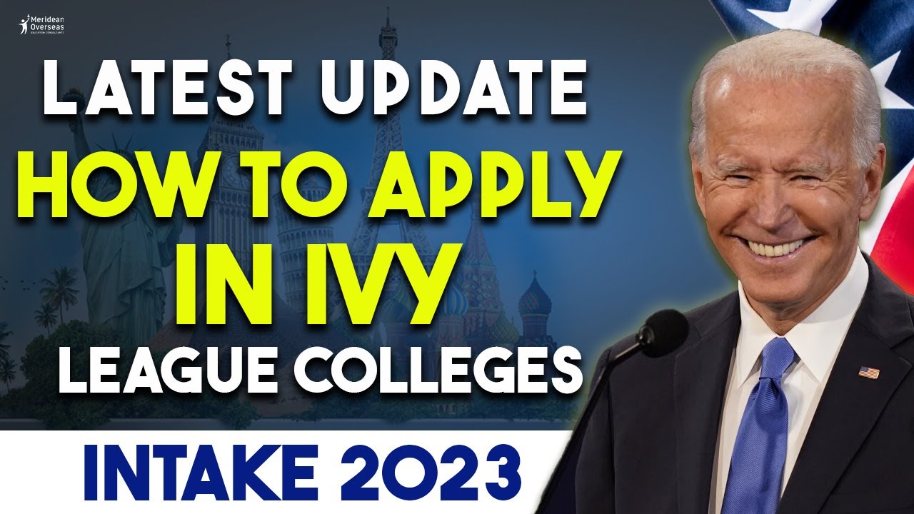 LATEST UPDATE | HOW TO APPLY IN IVY LEAGUE COLLEGES | USA VISA UPDATES ...