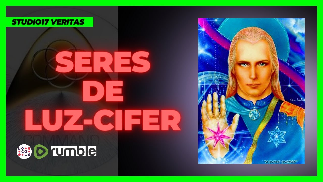 SERES DE LUZ-CIFER (STUDIO17 VERITAS) - YouTube