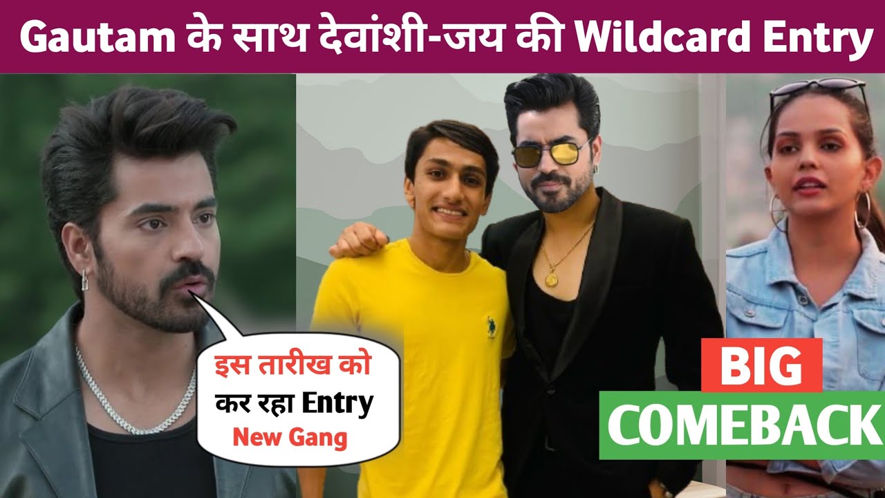 Devanshi & Jay Jani Wildcard Entry In Roadies | MTV Roadies XX Double ...