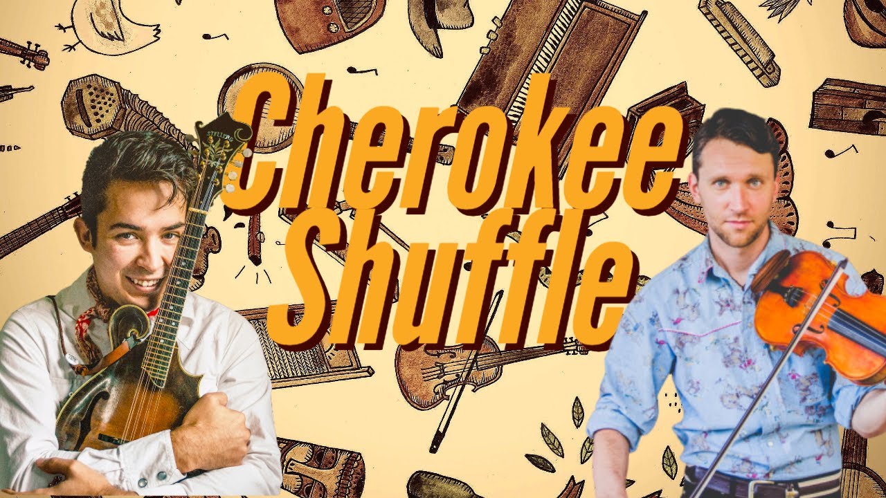 Cherokee Shuffle // Fiddle & Mandolin // George Jackson & Tristan ...