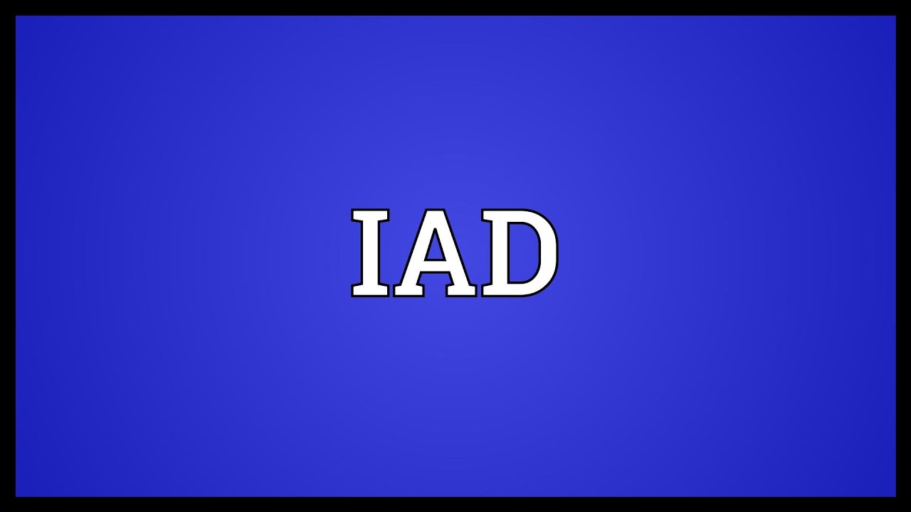 IAD Meaning - YouTube