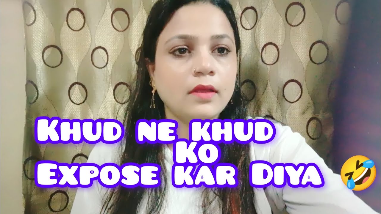 khud ne khud ko expose kar diya 🤣 - YouTube