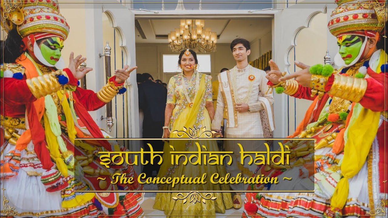 Perfect South Indian Celebration & Entry in Haldi Ceremony |Unique ...