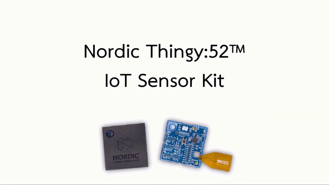 Nordic Thingy:52 (IoT Sensor Kit) - YouTube