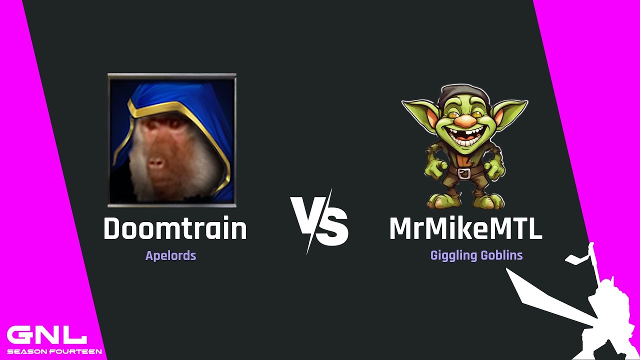 GNL Season 14 Week 6 series - MrMikeMTL (GG) v. Doomtrain (AL) (BO3) - YouTube