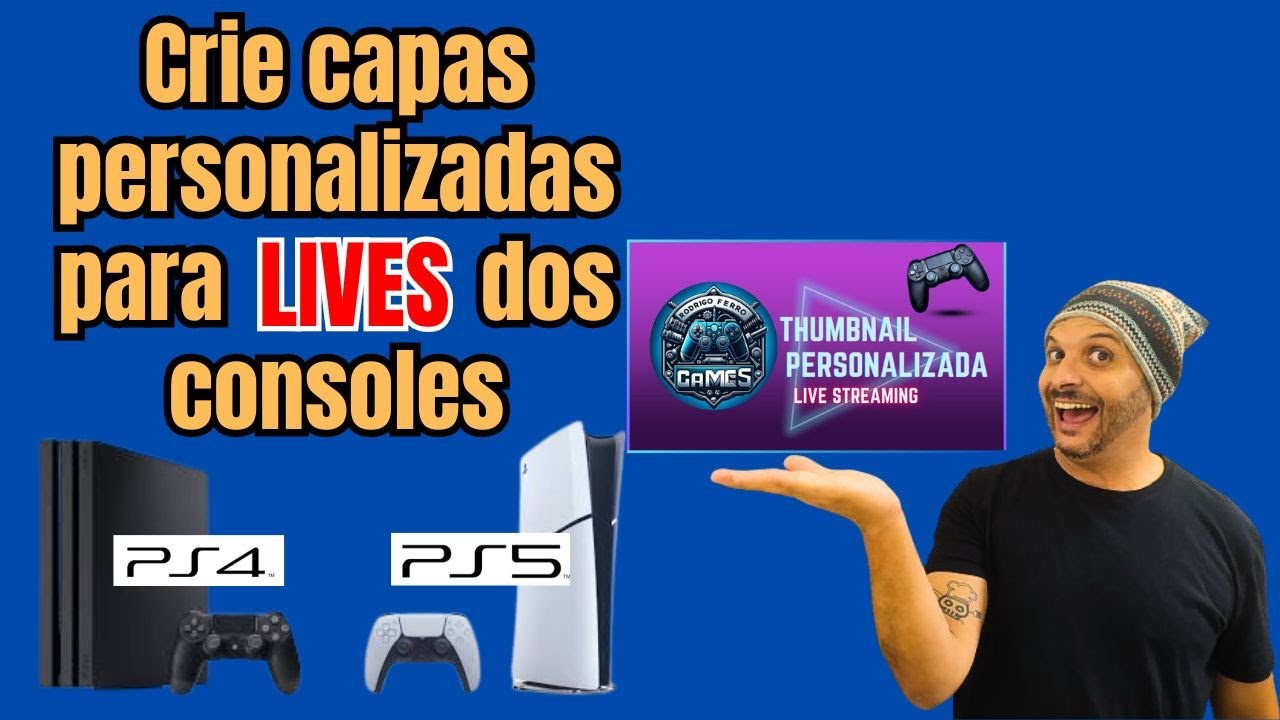 Como criar thumbnail personalizada para lives no Ps4 ou Ps5 - YouTube