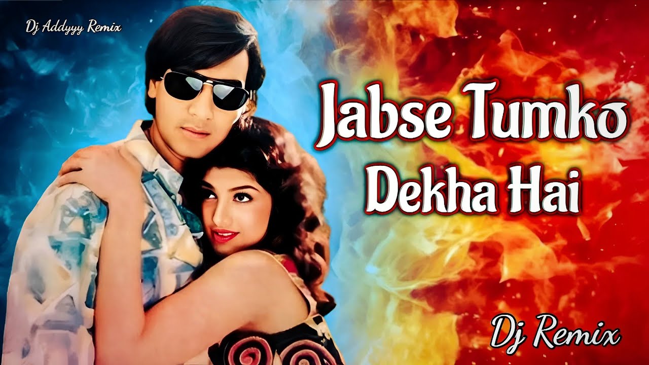 Jab Se Tumko Dekha Hai | Bollywood Club Remix | Prod By - @DjAddyyy ...