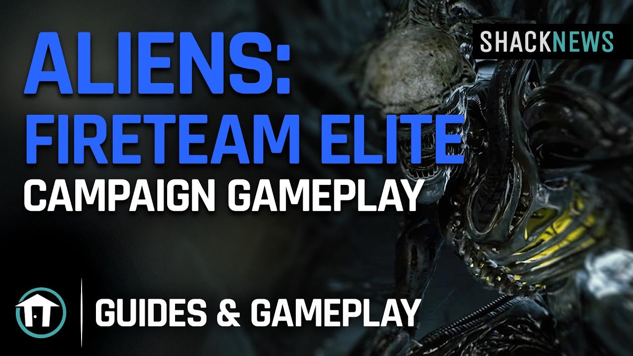 Aliens: Fireteam Elite Campaign Gameplay - YouTube
