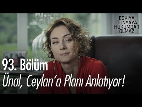 Ünal, Ceylan'a planı anlatıyor - Eşkıya Dünyaya Hükümdar Olmaz 93. Bölüm