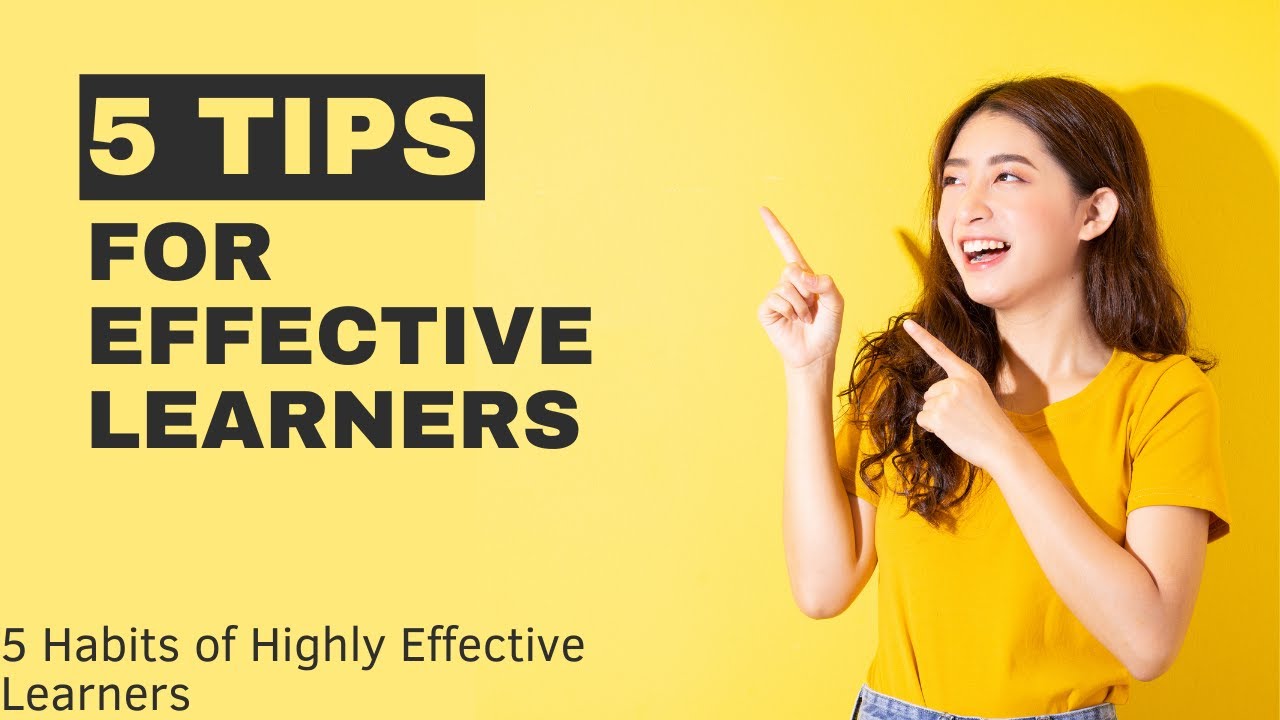5 Habits of Highly Effective Learners - YouTube