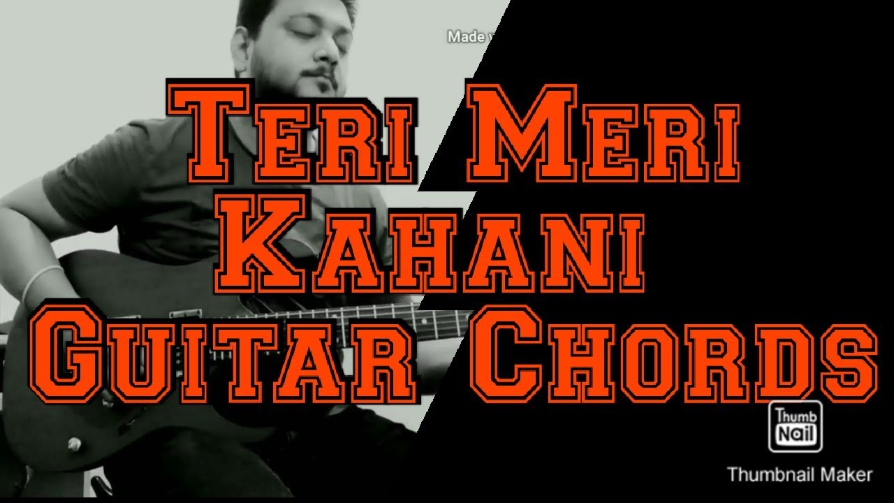 TERI MERI KAHANI# GUITAR CHORDS #HIMESH #RESHAMMIYA AND #RANU #MONDAL ...