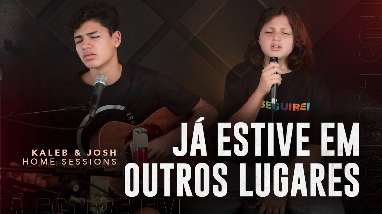 Kaleb e Josh - Já Estive em Outros Lugares [Home Sessions] One Sounds ...