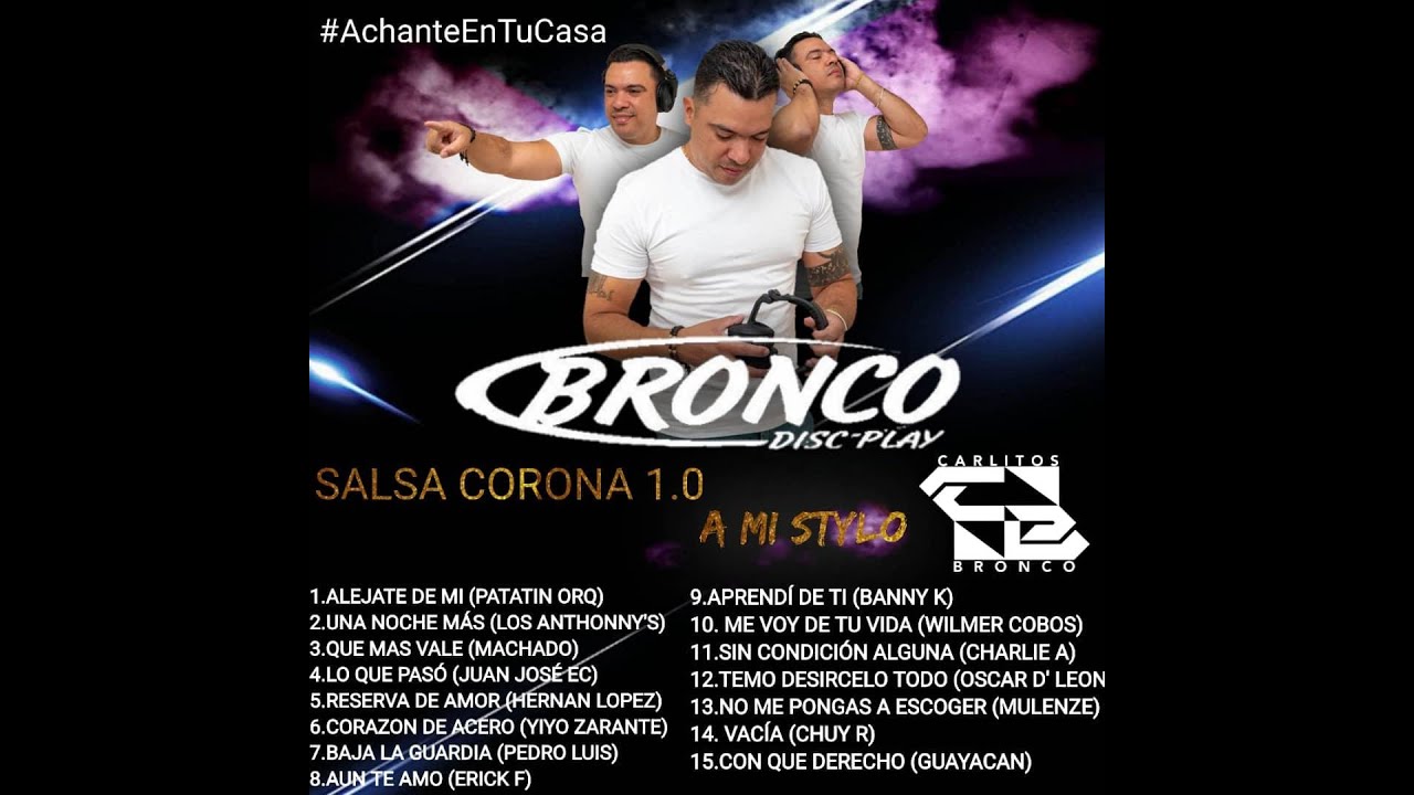 Salsa Corona 1 A Mi Stylo - Bronco Discplay Mix by DJ Carlitos Bronco ...