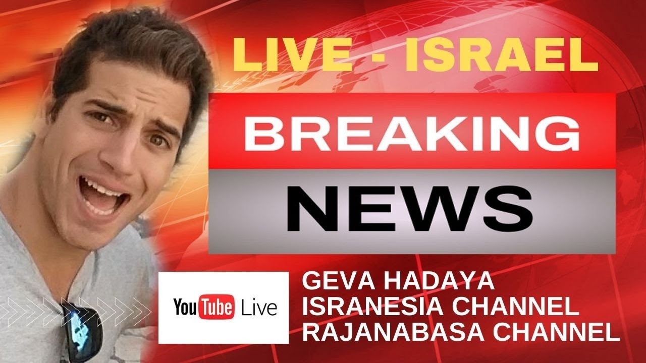 BREAKING NEWS - LIVE FROM ISRAEL - Geva Hadaya - YouTube