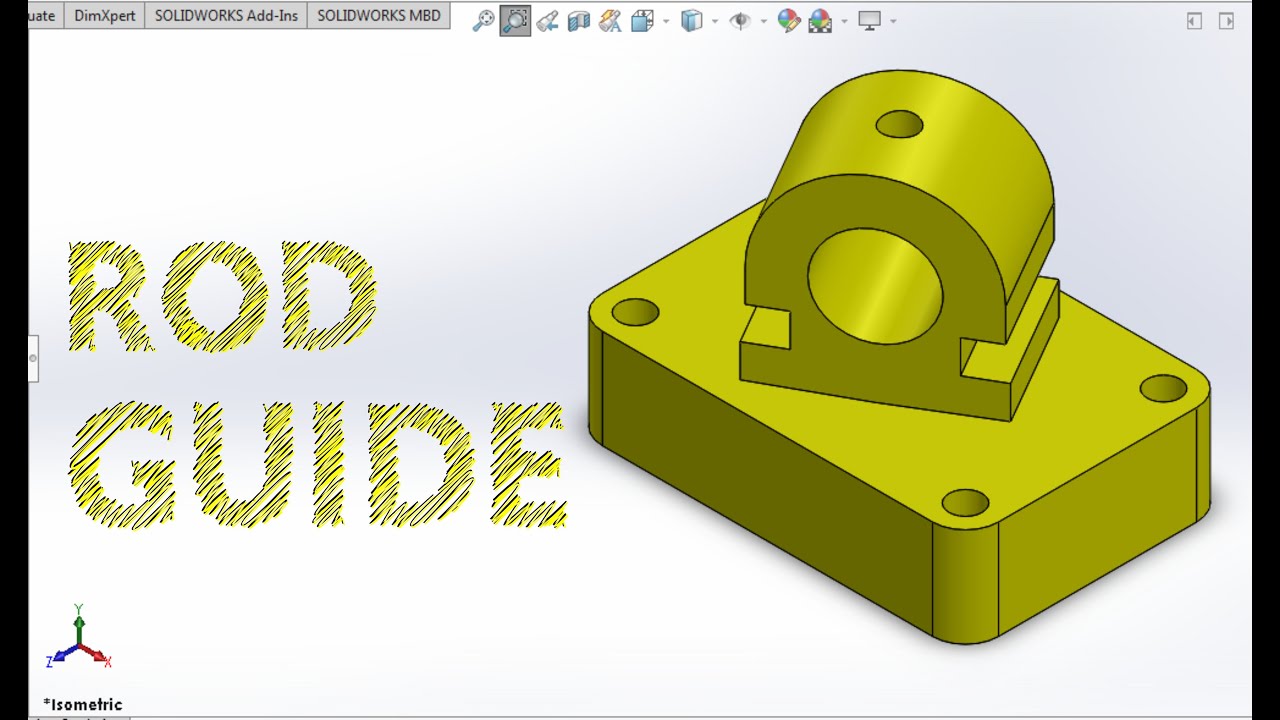 SOLIDWORKS TUTORIAL HOW TO MAKE ROD-GUIDE - EXERCISE FOR BEGINNERS #1 ...