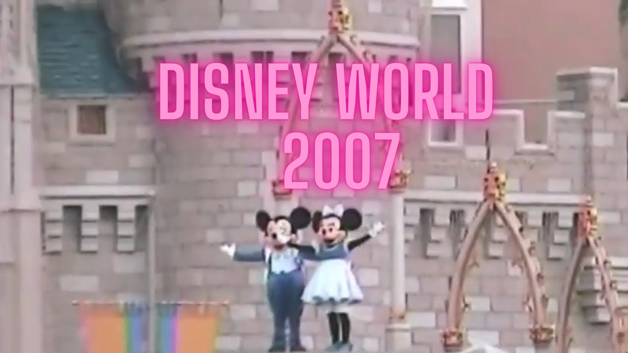 Disney World 2007 Part 1 - YouTube