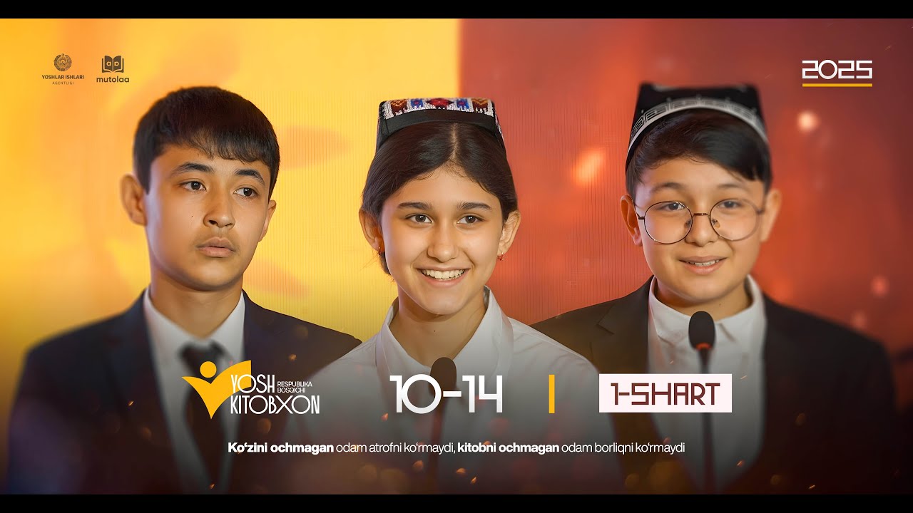YOSH KITOBXON 2025 | 1-SHART | 10-14 yosh - YouTube