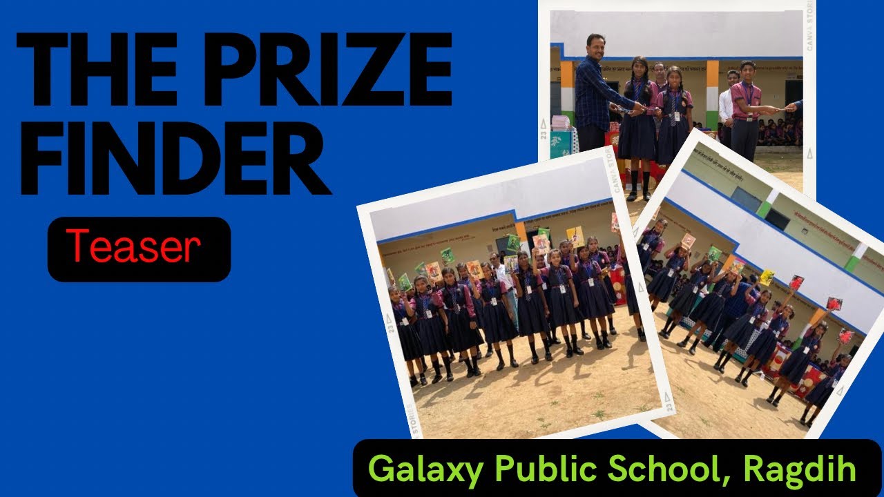 “The Prize Finder” • Teaser • @galaxypublicschoolragdih3159 - YouTube