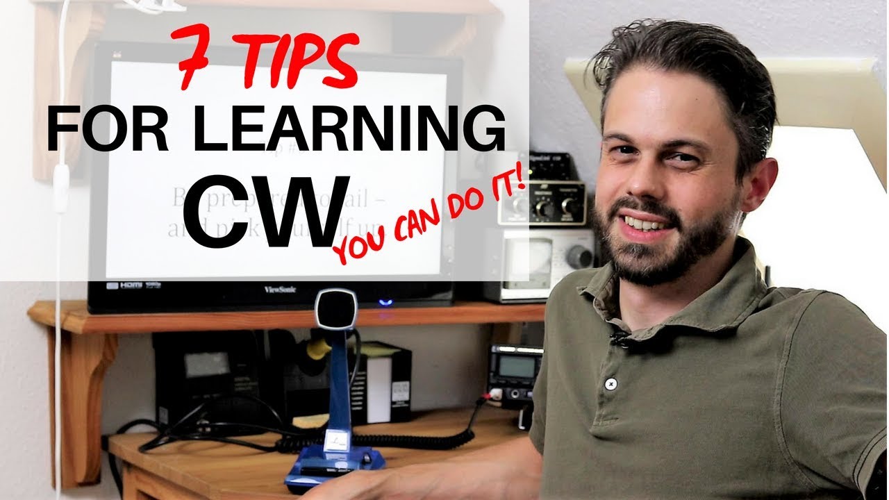 7 Tips for Learning CW: You Can Do It! - YouTube
