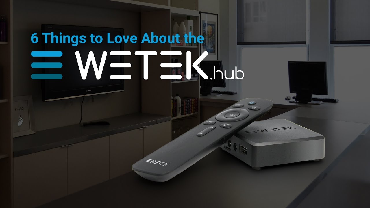 6 Things to Love About Wetek Hub - YouTube
