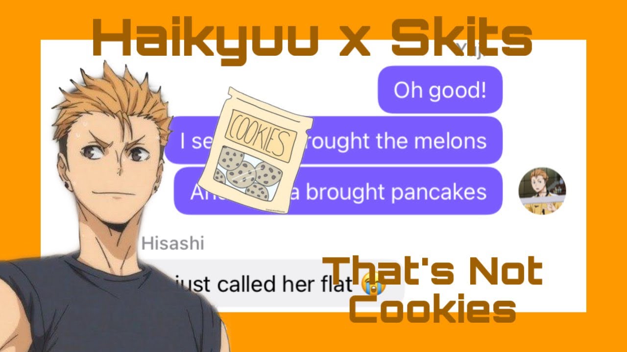 That’s Not Cookies||Haikyuu Skits||Haikyuu Text Story - YouTube
