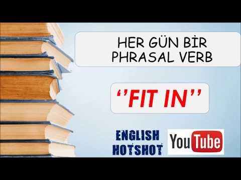 5 DAKİKADA ''FIT IN''  - HER GÜN BİR PHRASAL VERB