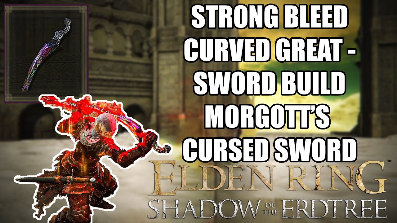 STRONG BLEED CURVED GREATSWORD in ELDEN RING SHADOW OF THE ERDTREE ...