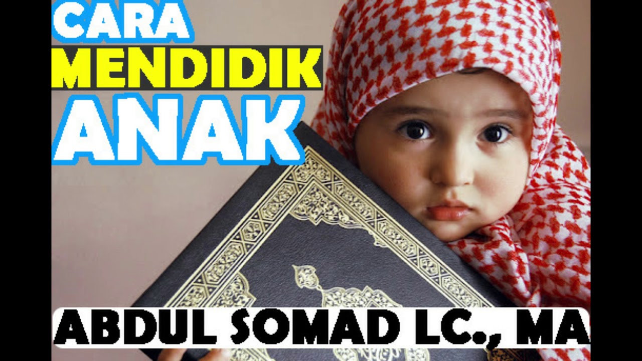 Ustad Abdul Somad - Tips Untuk Orang Tua Mendidik Anak - YouTube
