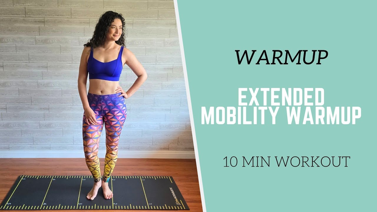 WARMUP // 10 Minute Extended Mobility Warmup Workout (Beginner Friendly ...