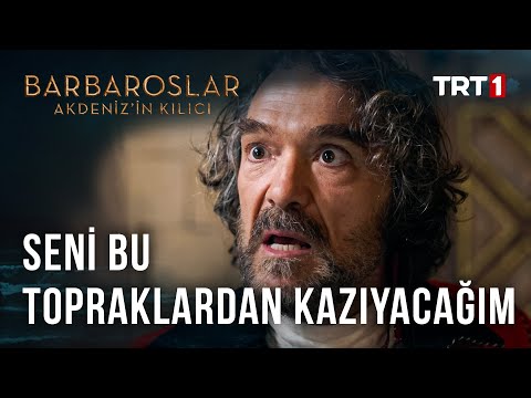 Seni Bu Topraklardan Kazıyacağım - Barbaroslar: Akdeniz’in Kılıcı 31. Bölüm
