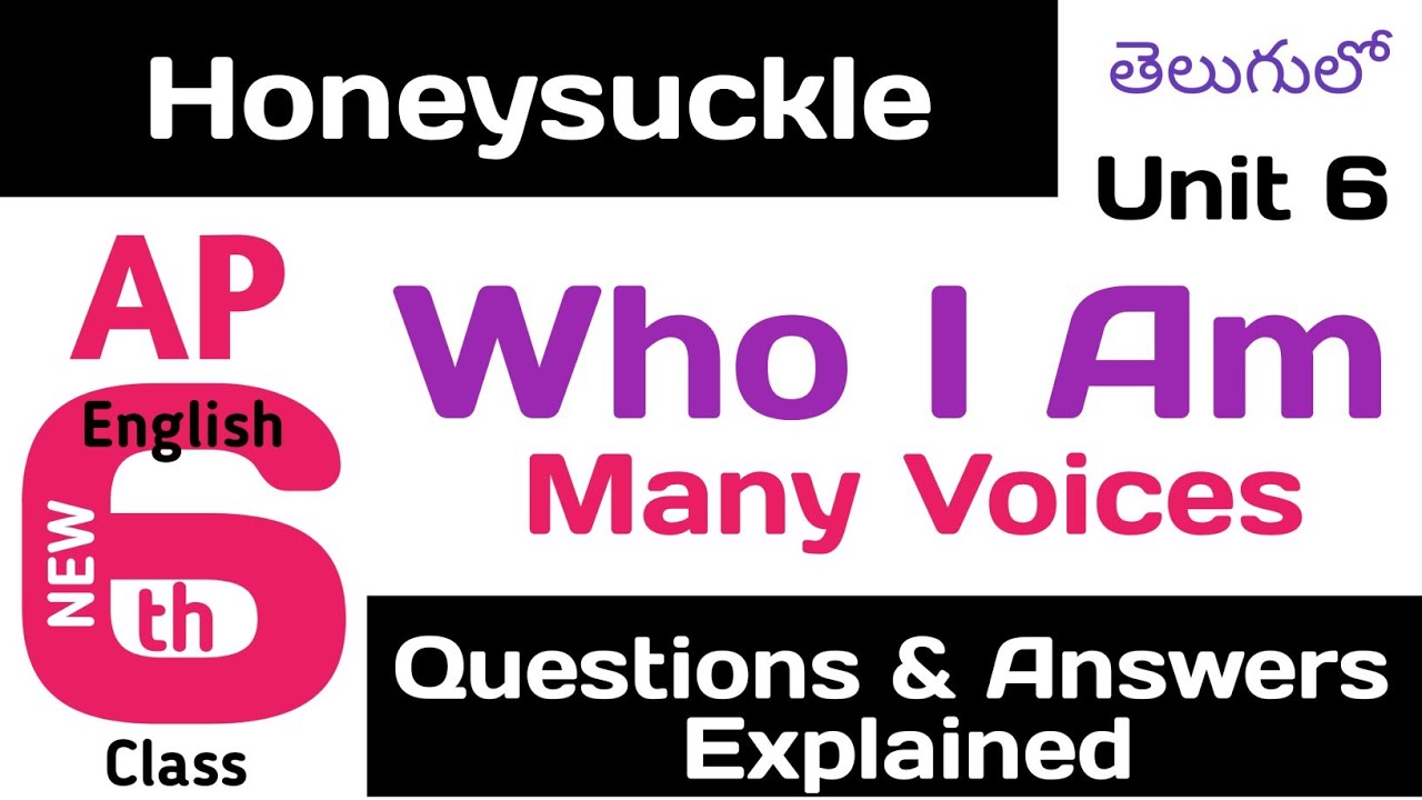 Who I Am Many Voices Questions Answers explained in Telugu I Class 6 ...