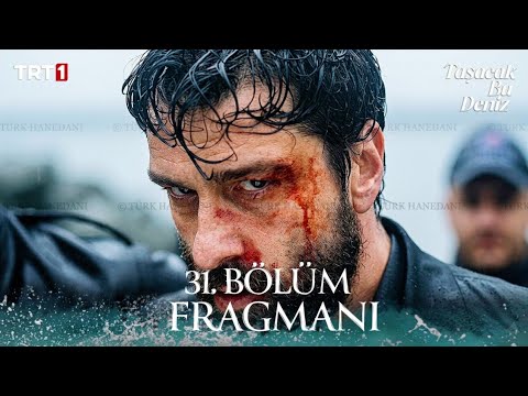 Taşacak Bu Deniz 30. Bölüm 3. Fragmanı | \