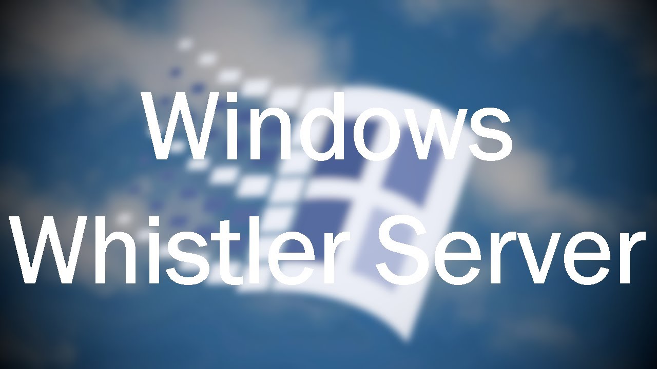 The XP Blackmoon Trilogy: Episode 38 - Windows Whistler Server - YouTube