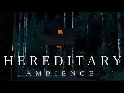 Hereditary (2018) | Ambient Soundscape [AW•MOTION]