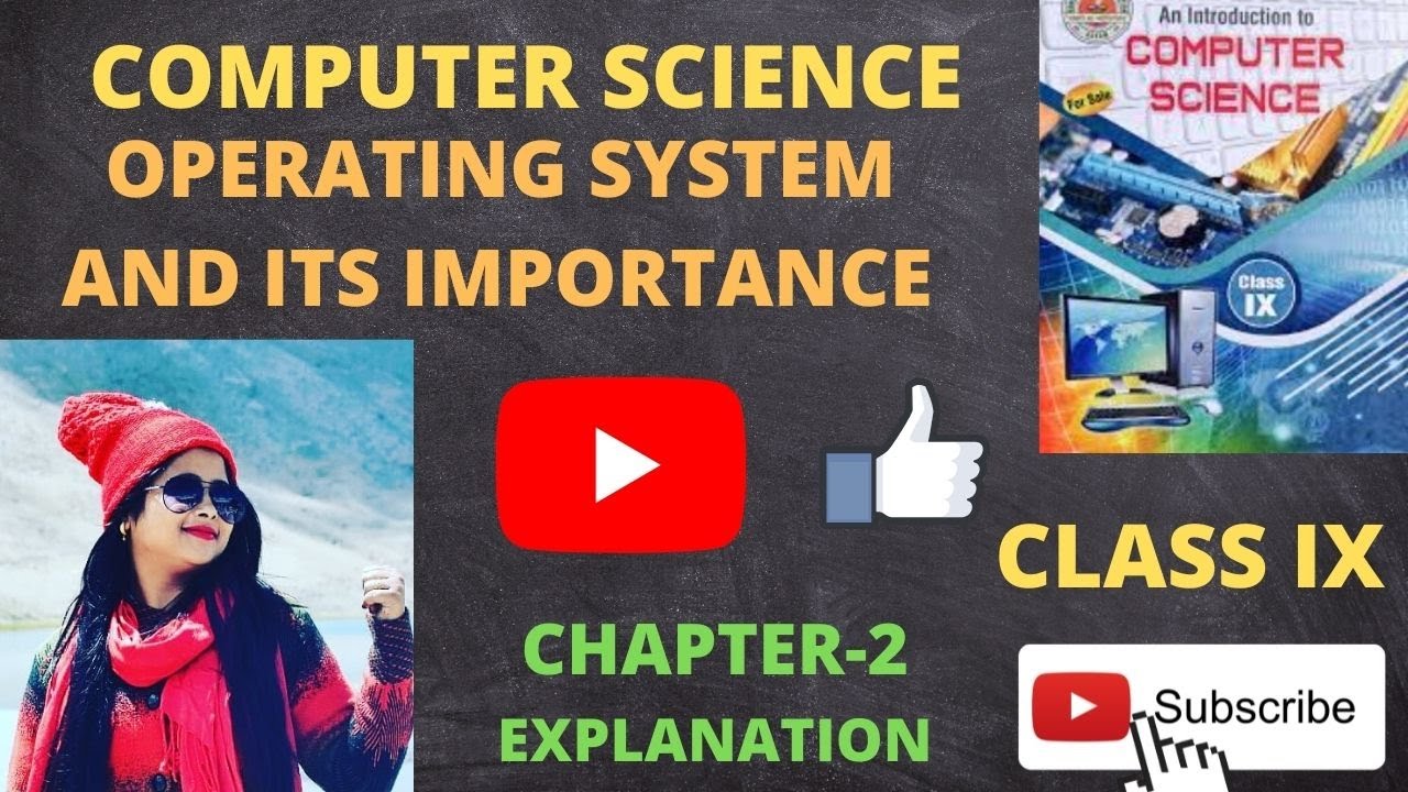 COMPUTER SCIENCE | OPERATING SYSTEM AND ITS IMPORTANCE | CHAPTER 2 ...