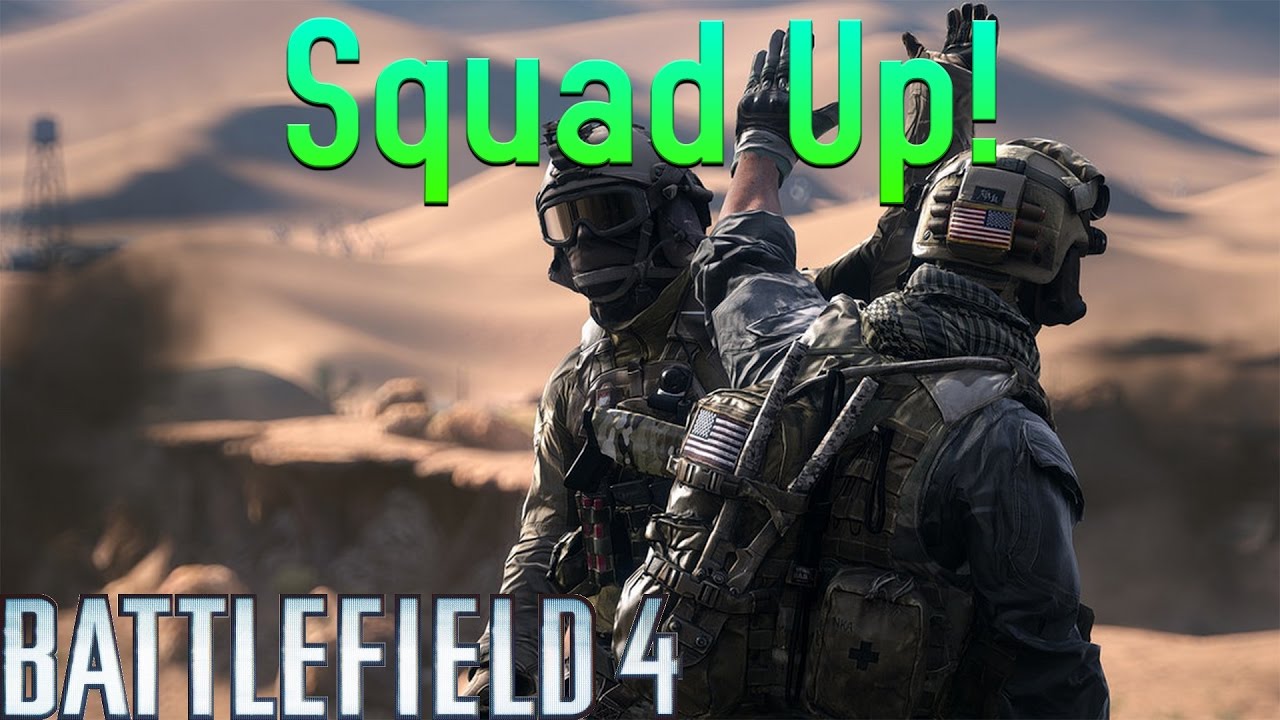 BF4 - Squad Up! - YouTube