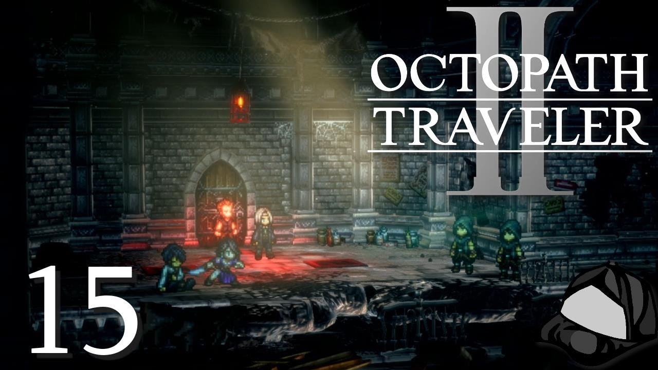 Throné, the Thief - Part 15 -⚔️Octopath Traveler II [Switch] - YouTube