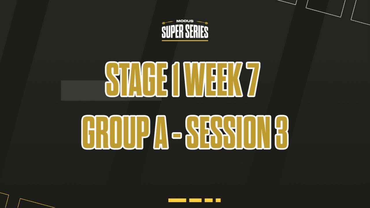MODUS Super Series | Stage 1 Week 7 | GROUP A - Session 3 - YouTube
