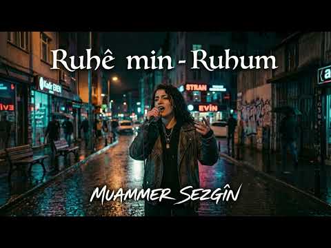 Ruhê Min/Ruhum - Muammer Sezgin (Kürtçe & Türkçe Rap/Melodik Trap) #müzik #keşfet #rap
