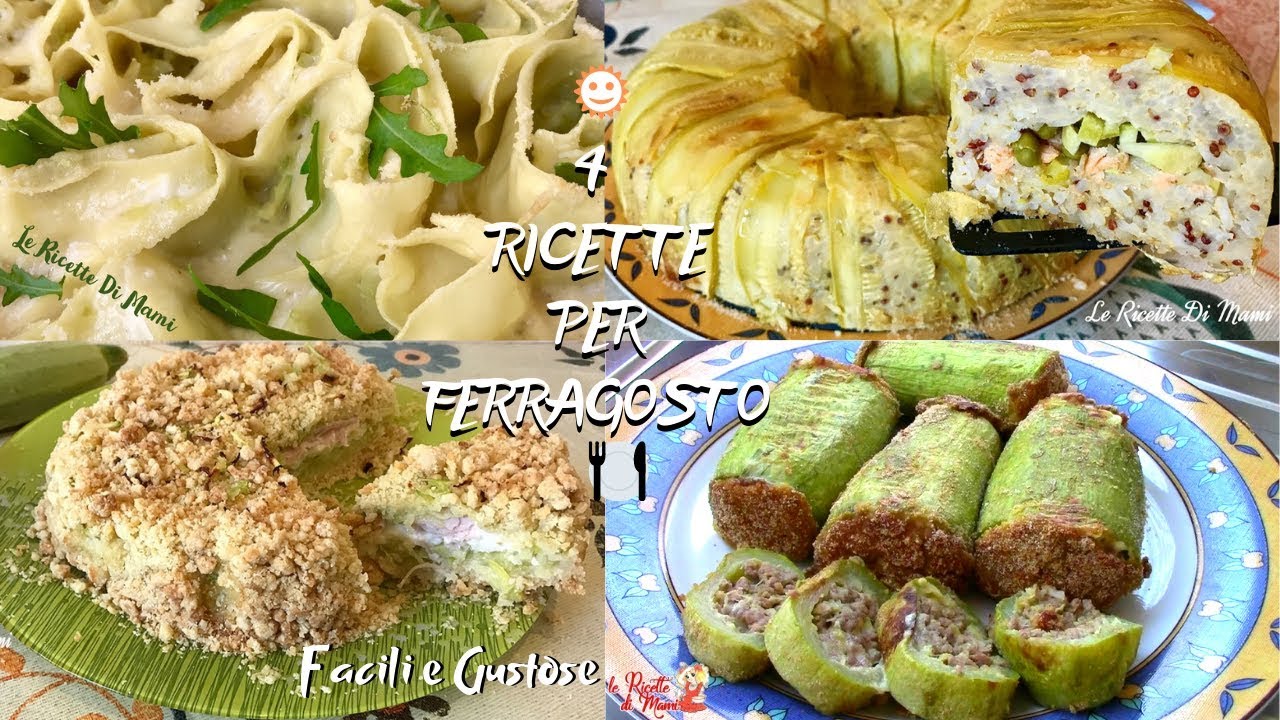 4 RICETTE PER FERRAGOSTO CON LE ZUCCHINE, FACILISSIME DA GUSTARE AL ...