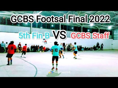 Highlights 5th Fin B 4-1Staff/GCBS fall semester tournament/ Final 2022 ...