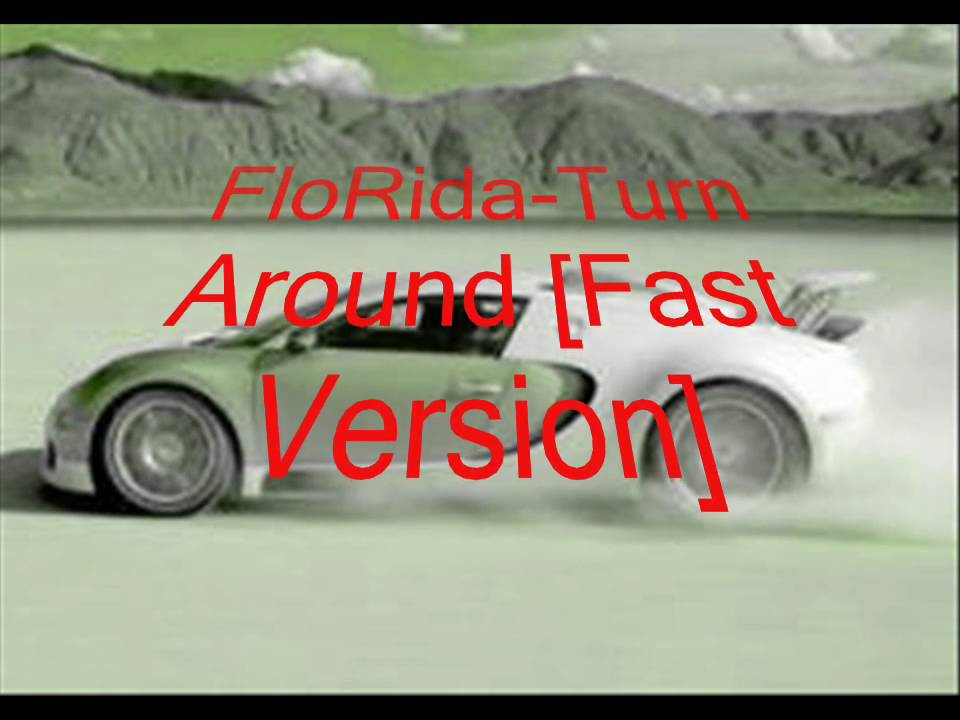 Flo Rida-Turn Around [fast version] HD - YouTube