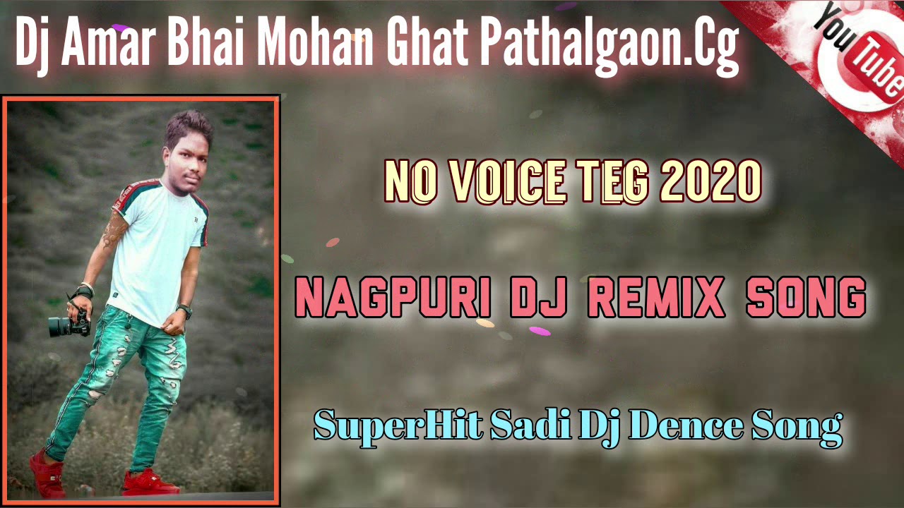 New Nagpuri Song 2020 No Voice Teg Nagpuri Dj Remix Song Superhit Dj