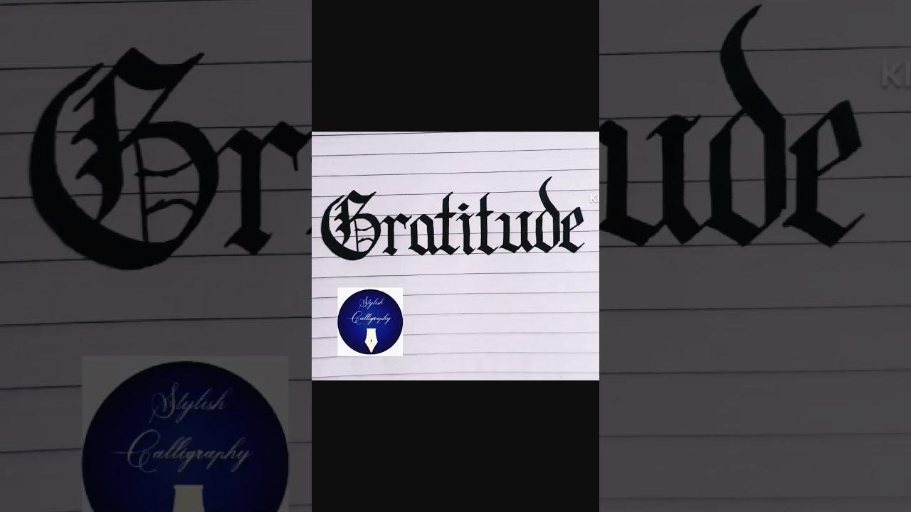 How To Write Gratitude In Calligraphy Stylish Calligraphy Gothic How To Write Gratitude In Calligraphy Stylish Calligraphy Gothic