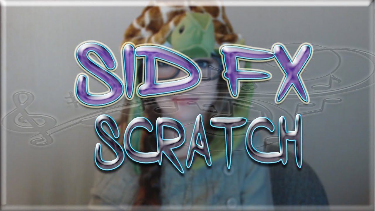 SID FX SCRATCH ~ Beatbox tutorial - YouTube